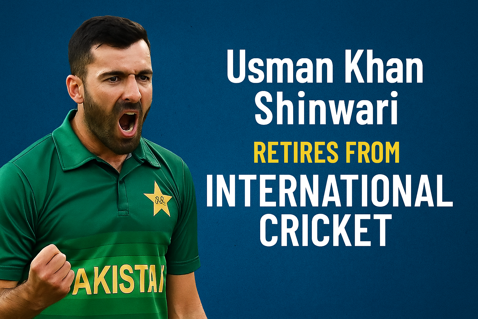 Pakistan Fast Bowler Usman Khan Shinwari Retires from International ...